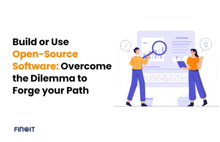 Build or Use Open-Source Software: An Expert Guide | Finoit