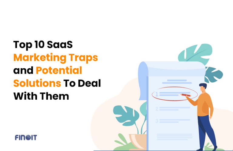 Top 10 SaaS Marketing Mistakes and How To Fix Them | Finoit