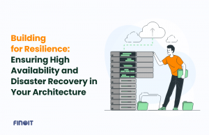 Designing High Availability and Disaster Recovery Architecture